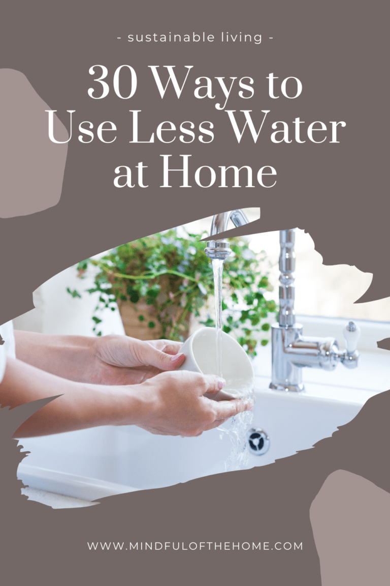 30 Easy Ways to Conserve Water at Home - Mindful of the Home